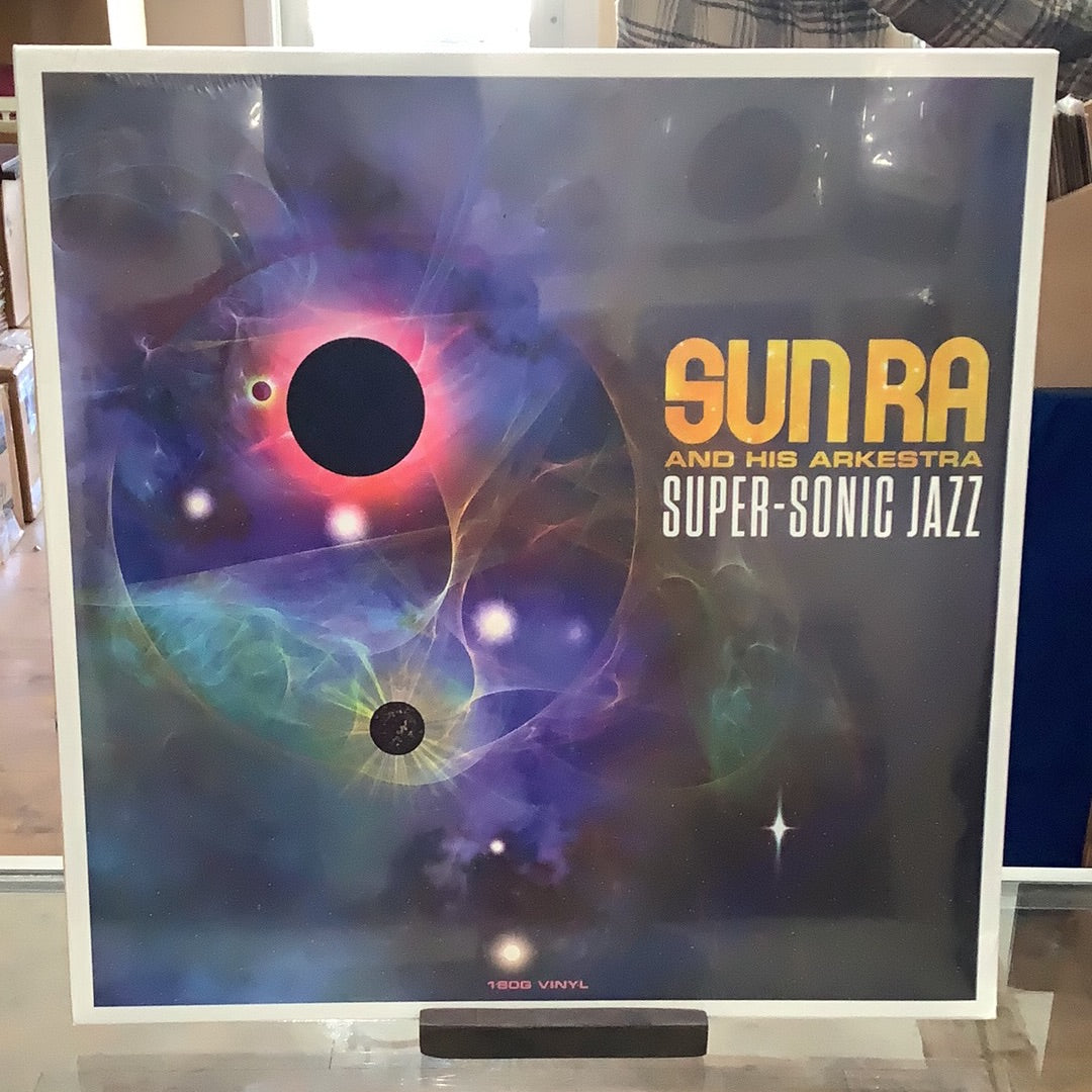 Sun Ra And His Arkestra - Super Sonic Jazz – Rhinebeck Vinyl Vault